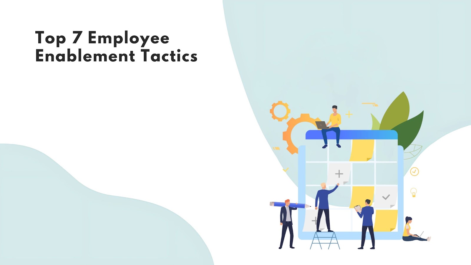 7 Workforce Enablement Strategies to Improve Employee Performance | Udext